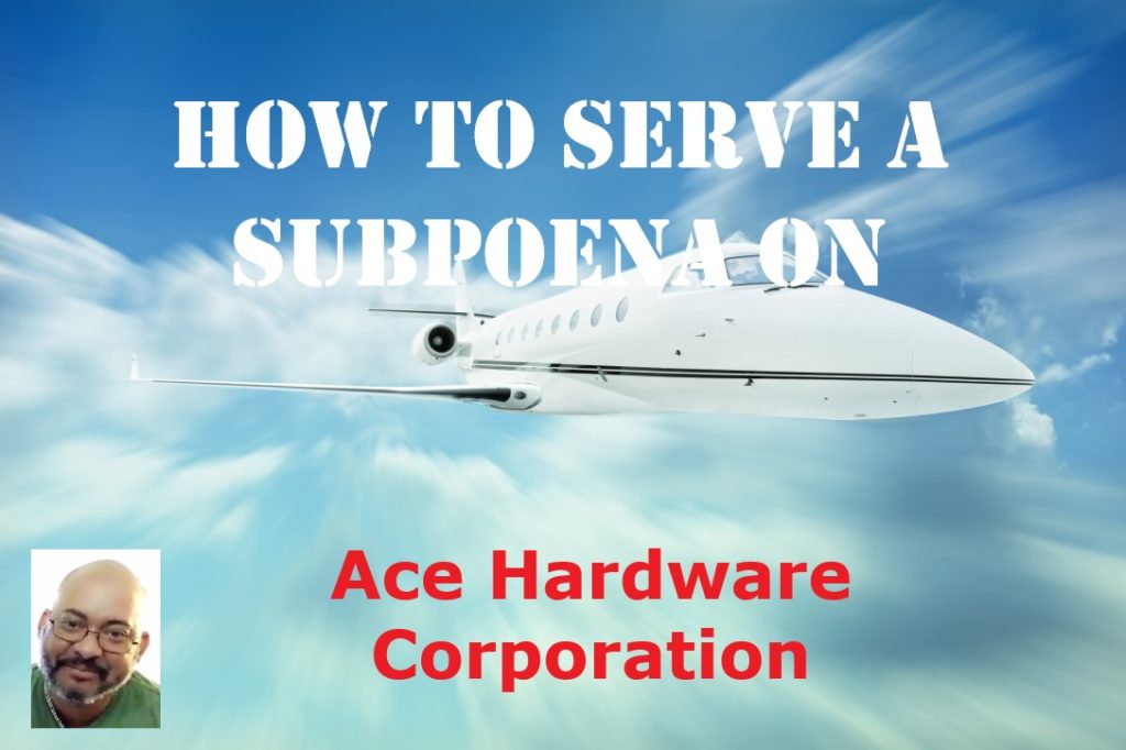 Ace Hardware Subpoena - Process Server Sacramento County